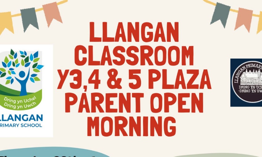 Llangan Primary School - Plaza Classes Open Morning